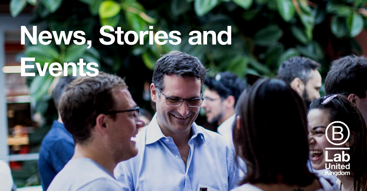 News, Stories and Events - B Lab UK